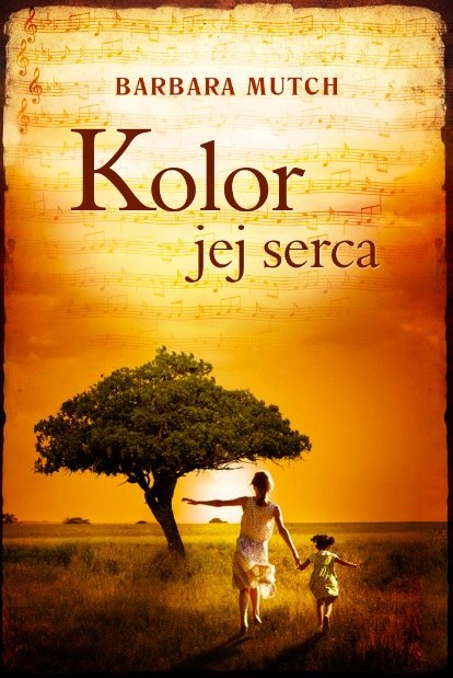 "Kolor jej serca" Barbara Mutch - Kobieta w INTERIA.PL