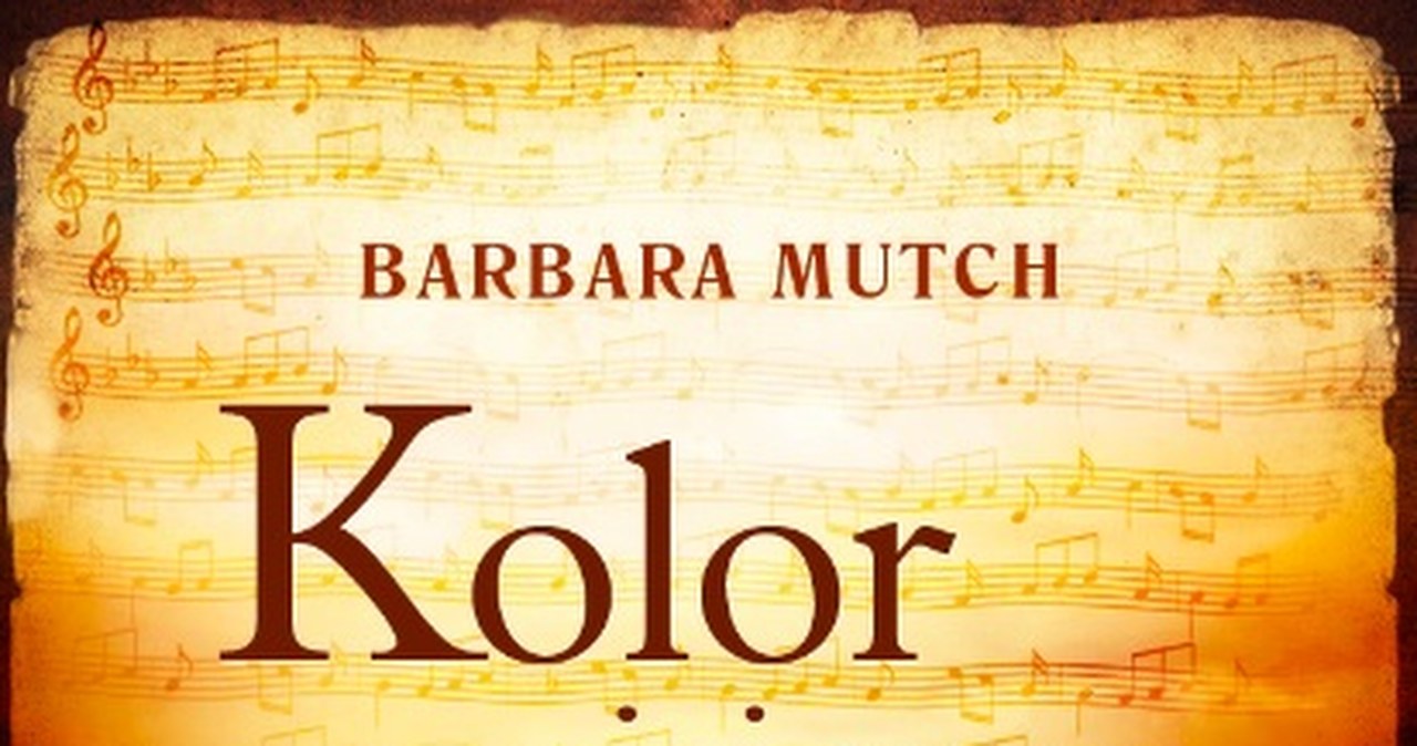 "Kolor jej serca" Barbara Mutch - Kobieta w INTERIA.PL