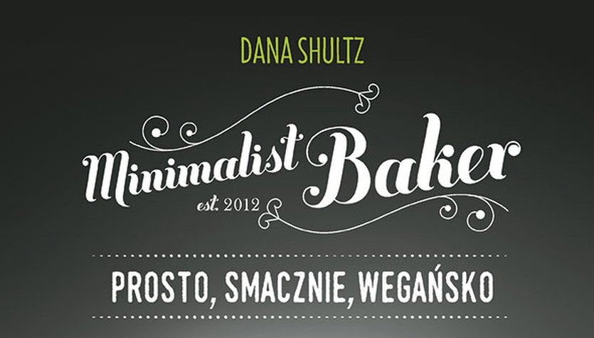 Dana Shultz "Minimalist Baker" - Styl w INTERIA.PL