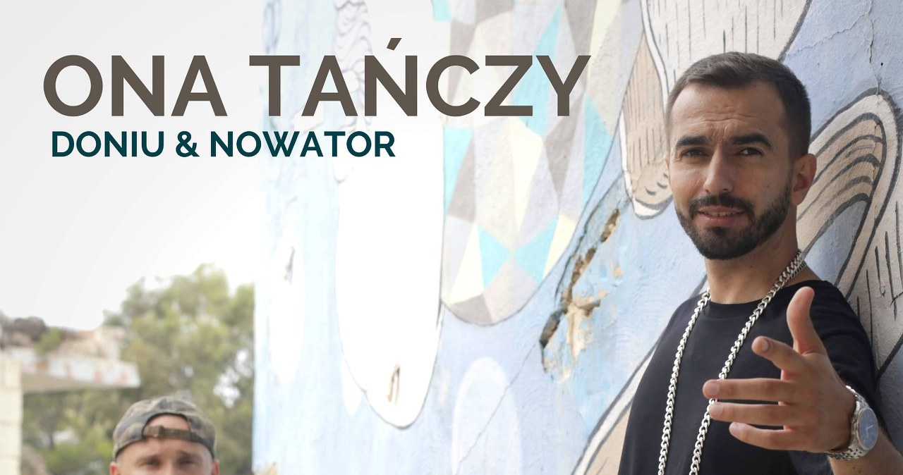 Doniu i Nowator razem: Zobacz teledysk "Ona tańczy" - Muzyka w INTERIA.PL