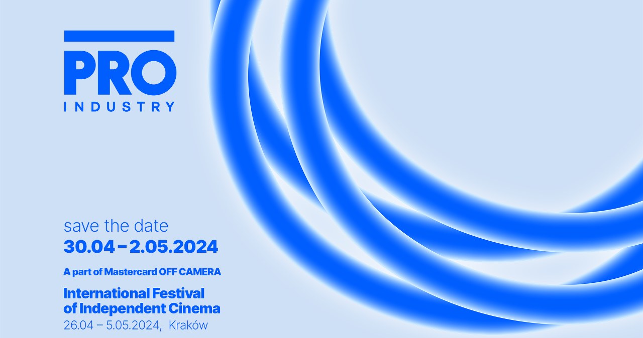 PRO INDUSTRY 2024: Świat filmu od kuchni. Wyjątkowe wydarzenie w ...