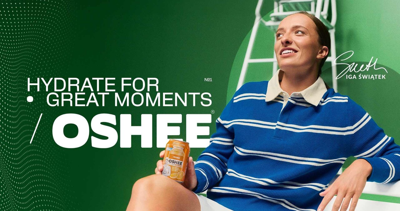 OSHEE i Iga Świątek wracają z nową odsłoną "Hydrate for Great Moments ...