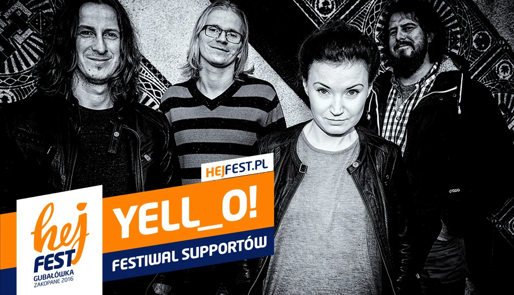 Hej Fest: Yell_O! - Muzyka w INTERIA.PL