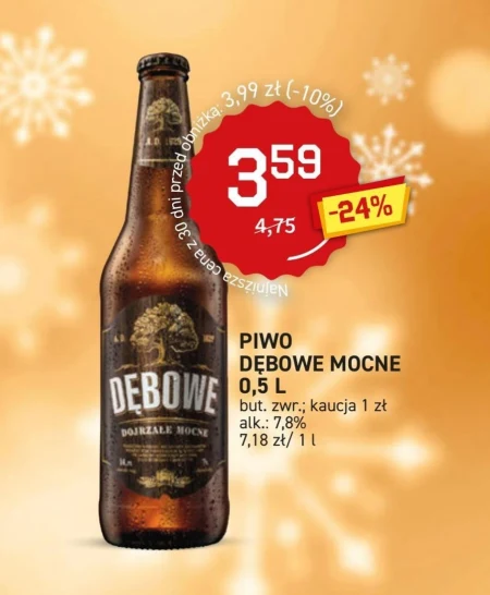 Dębowe Dojrzałe Mocne Piwo jasne 500 ml - 24% TANIEJ! - promocja Duży ...