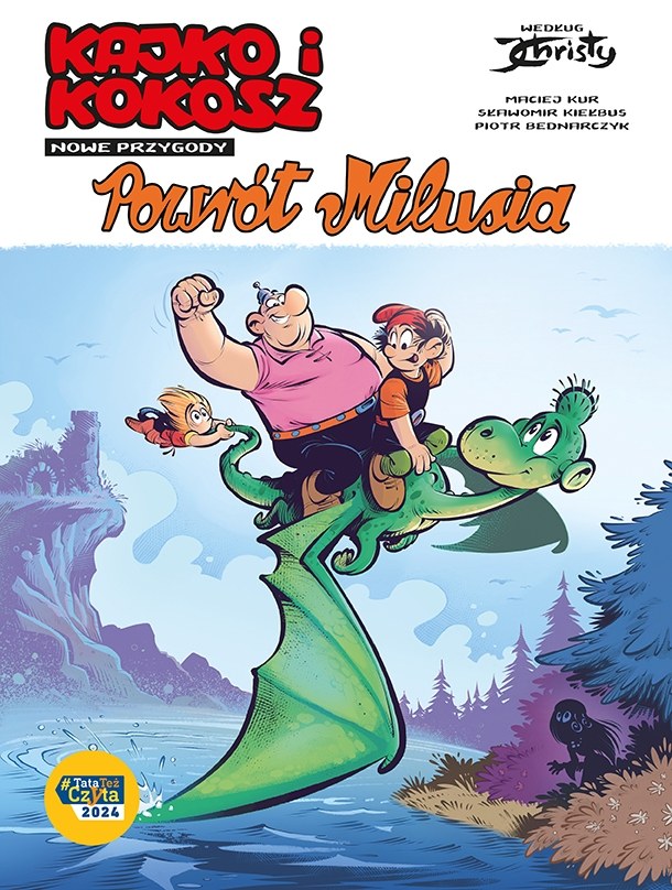 Smok Miluś powraca w nowym tomie serii "Kajko i Kokosz. Nowe Przygody ...