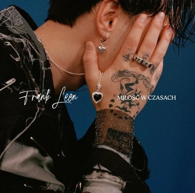 Frank Leen "Miłość w czasach": niepozorna opowieść o miłości - Muzyka w ...